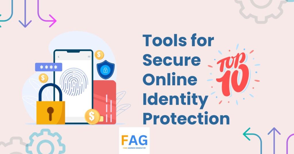 Top 10 Tools for Secure Online Identity Protection ...