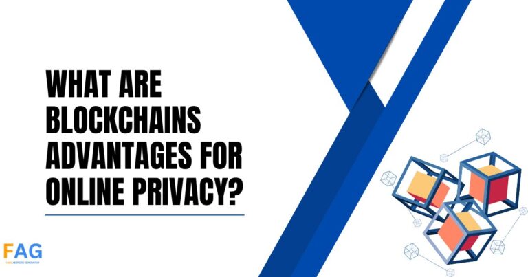 What Are Blockchains Advantages for Online Privacy?