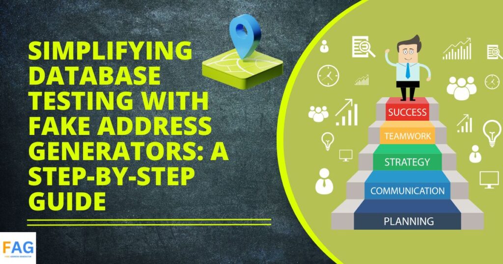 Simplifying Database Testing with Fake Address Generators: A Step-by ...